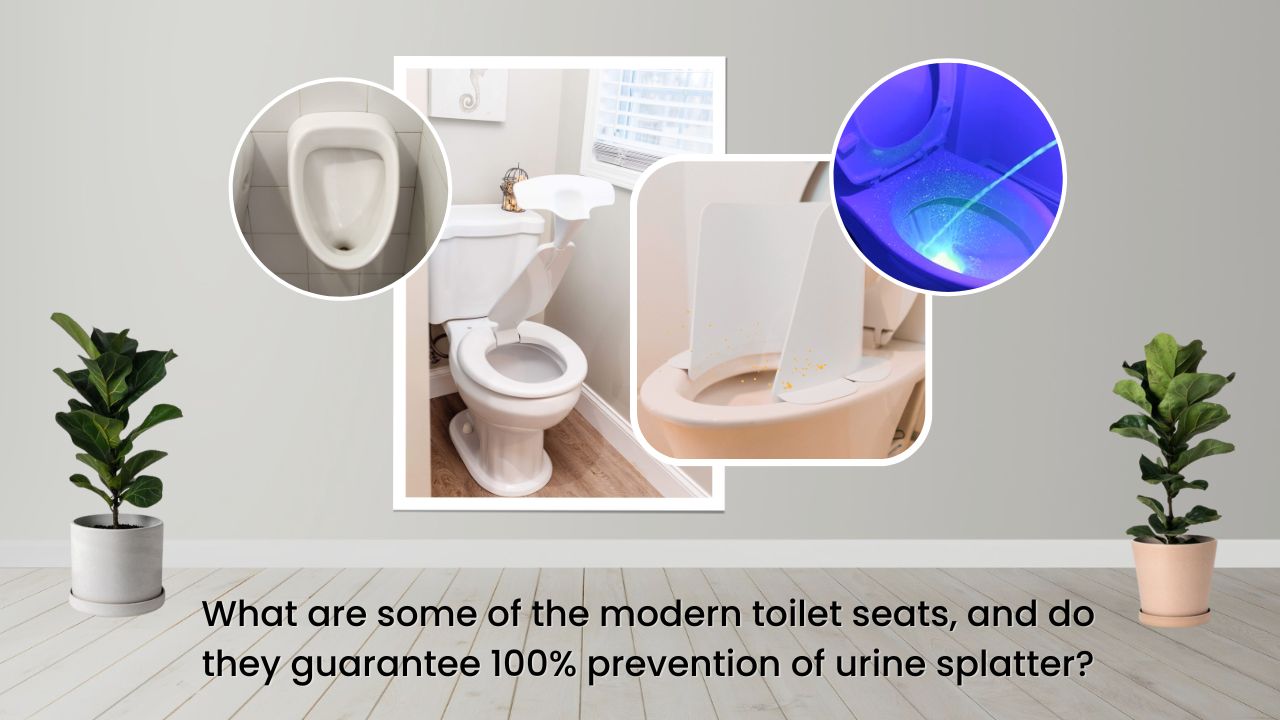 What are some of the modern toilet seats, and do they guarantee 100% ...